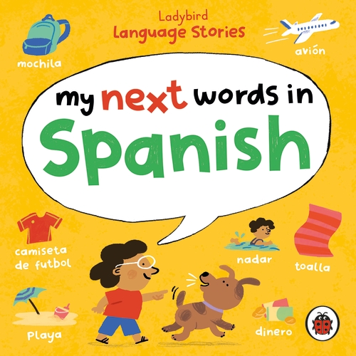 Ladybird Language Stories: My Next Words In Spanish