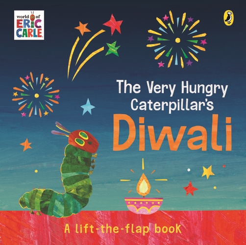 The Very Hungry Caterpillar's Diwali: A Lift-the-Flap Pop-Up Book