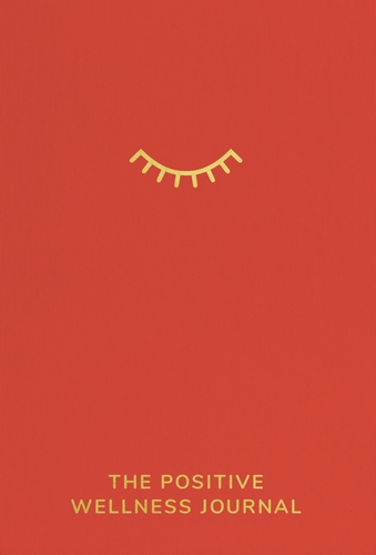 The Positive Wellness Journal