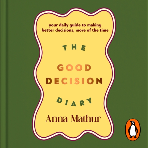 The Good Decision Diary
