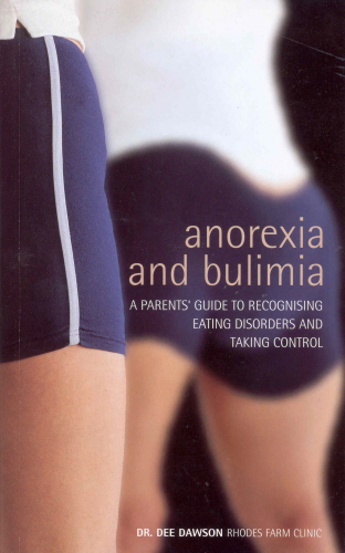 Anorexia And Bulimia: A Parent's Guide To Recognising Eating Disorders ...