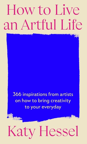 How To Live An Artful Life
