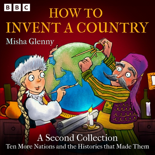 How to Invent a Country: A Second Collection